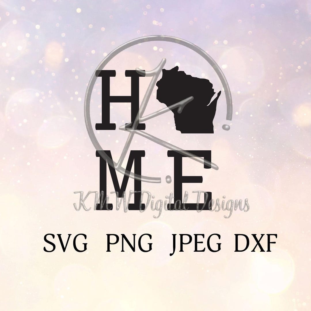 Home - Wisconsin SVG PNG JPEG Dxf - Etsy