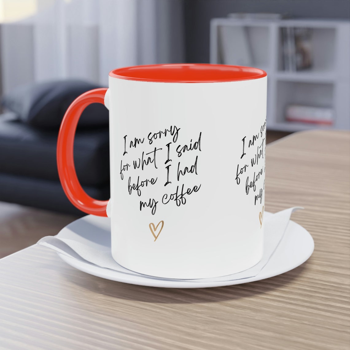 Im Sorry for What I Said Before I Had Coffee Two-tone Coffee Mug, 11oz ...