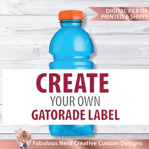 Custom Designed Gatorade Label-party Favor-digital File or Printed and ...