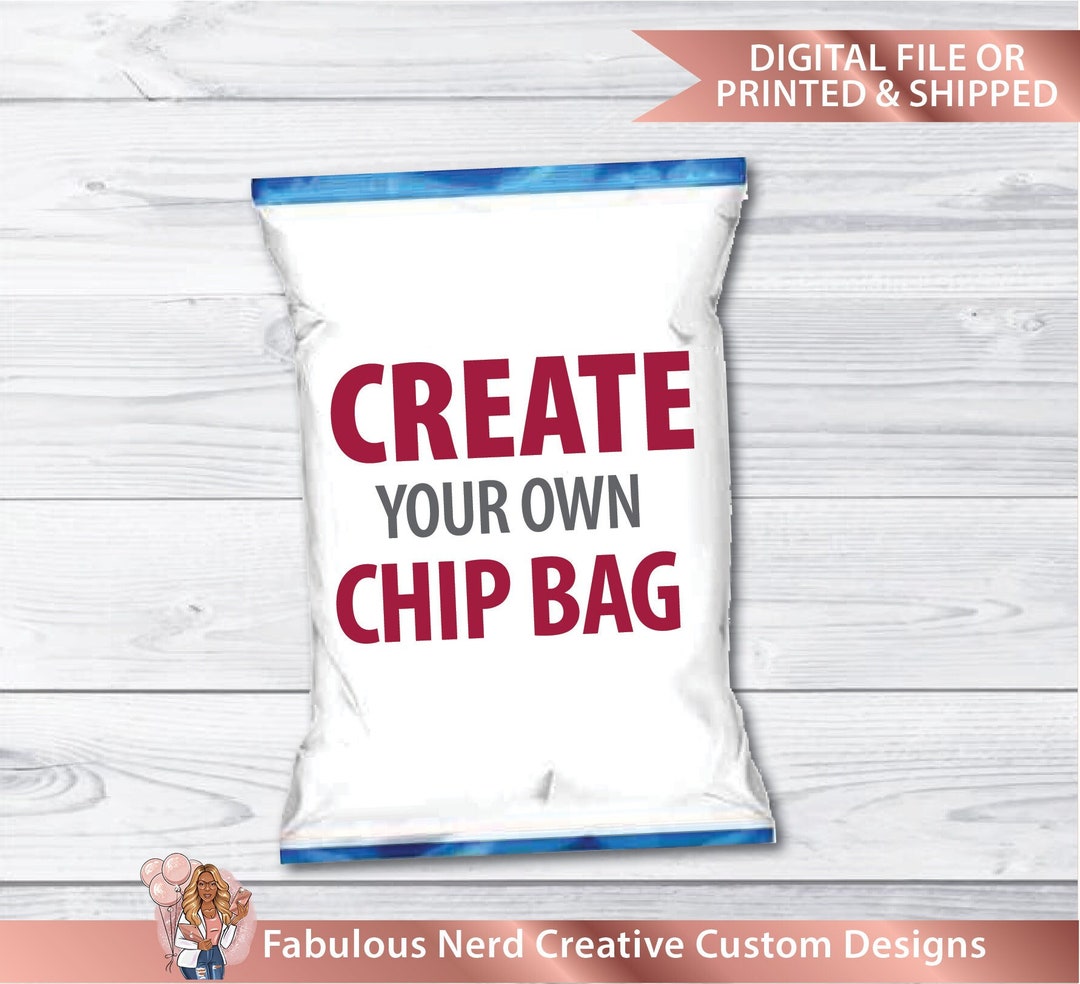 Custom Designed Chip Bags-party Favors-digital File or Printed ...