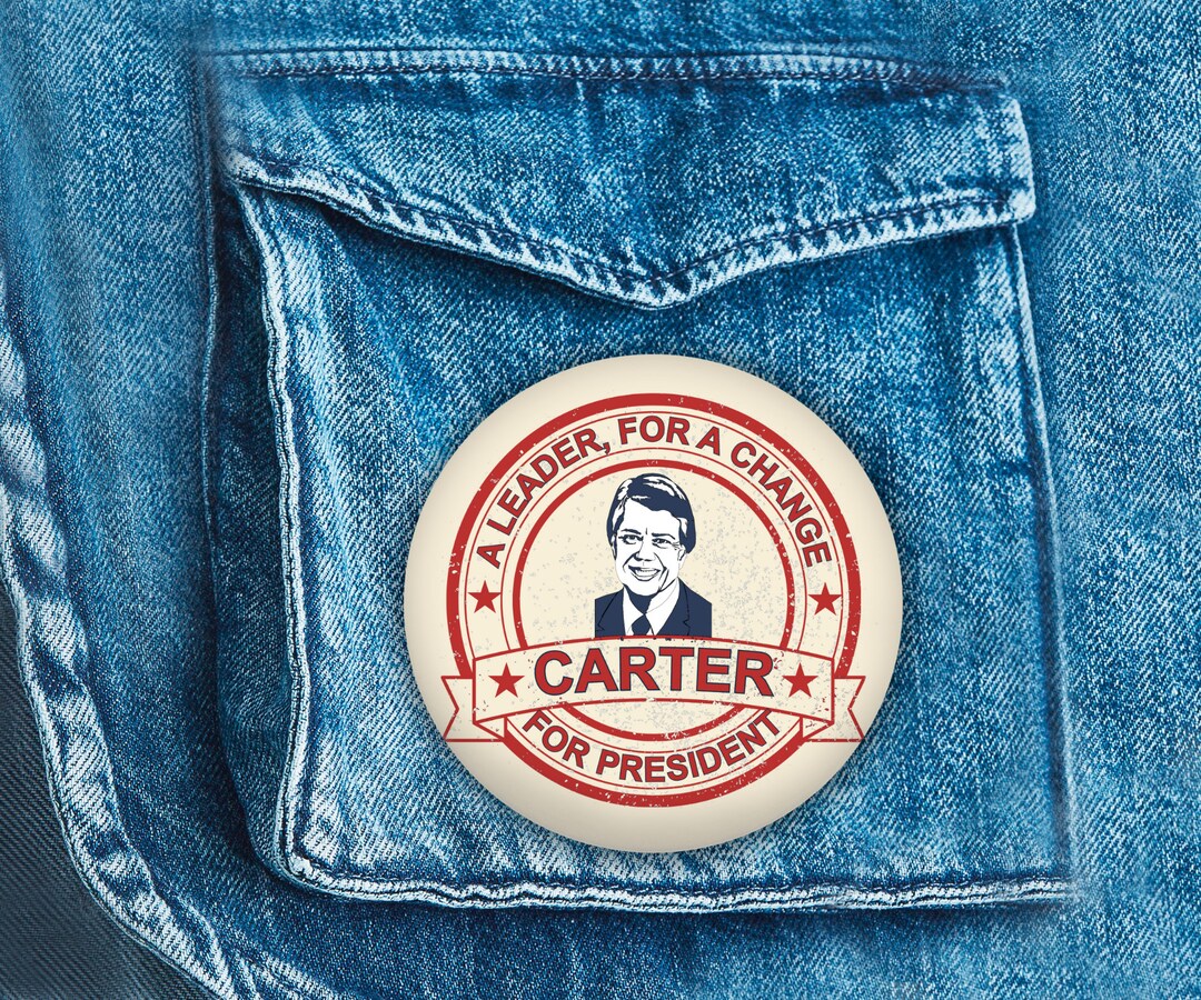 Jimmy Carter for President Button, Political Button, A Leader for A ...