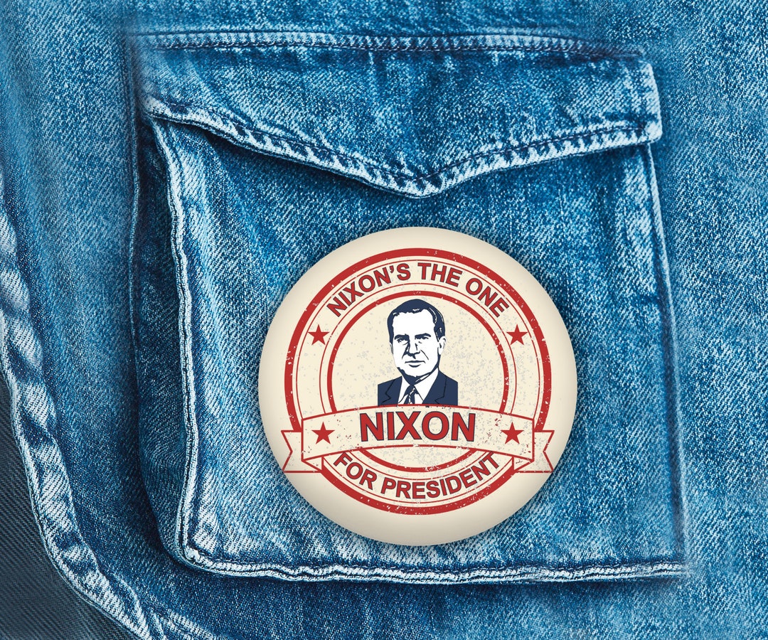 Richard Nixon for President Button, Political Button, Nixon is the One ...