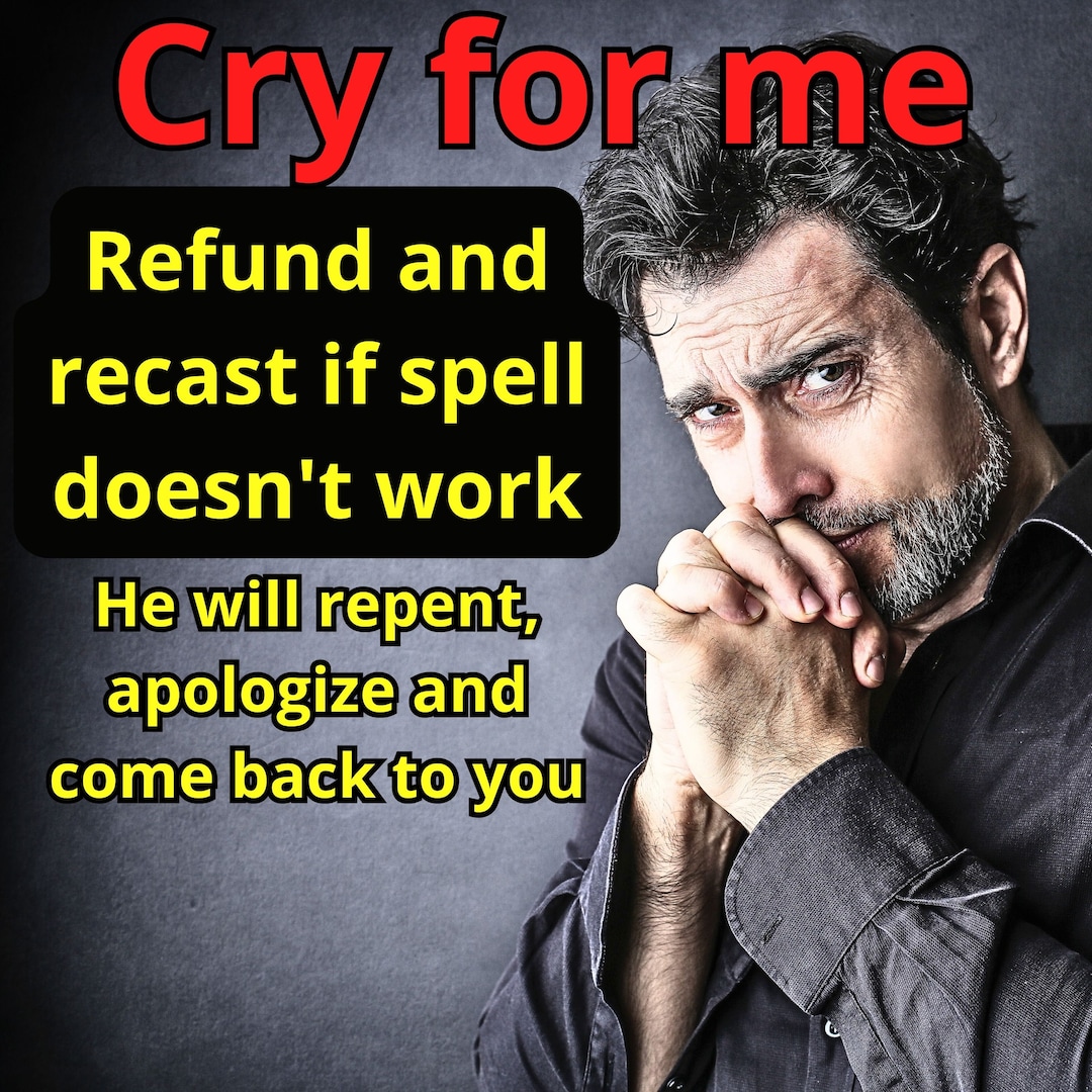 Cry for Me/contact Me Spell/revenge Spell Come Back to Me/beg for Me ...