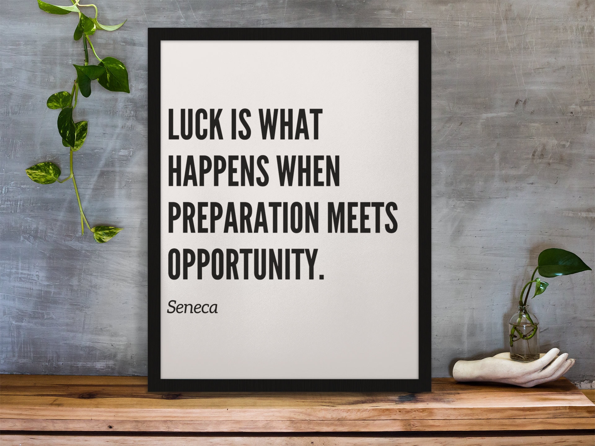 Luck is What Happens When Preparation Meets Opportunity - Seneca ...