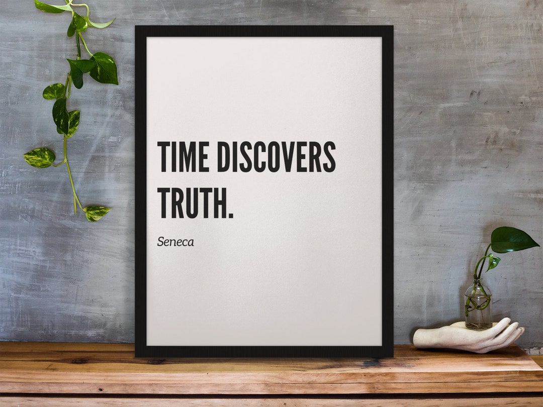 Seneca Quote Digital Print - "time Discovers Truth." - Etsy