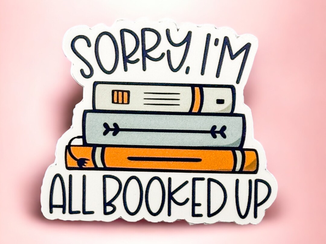 I'm All Booked up Sticker: Book Lover Laptop Decal - Etsy