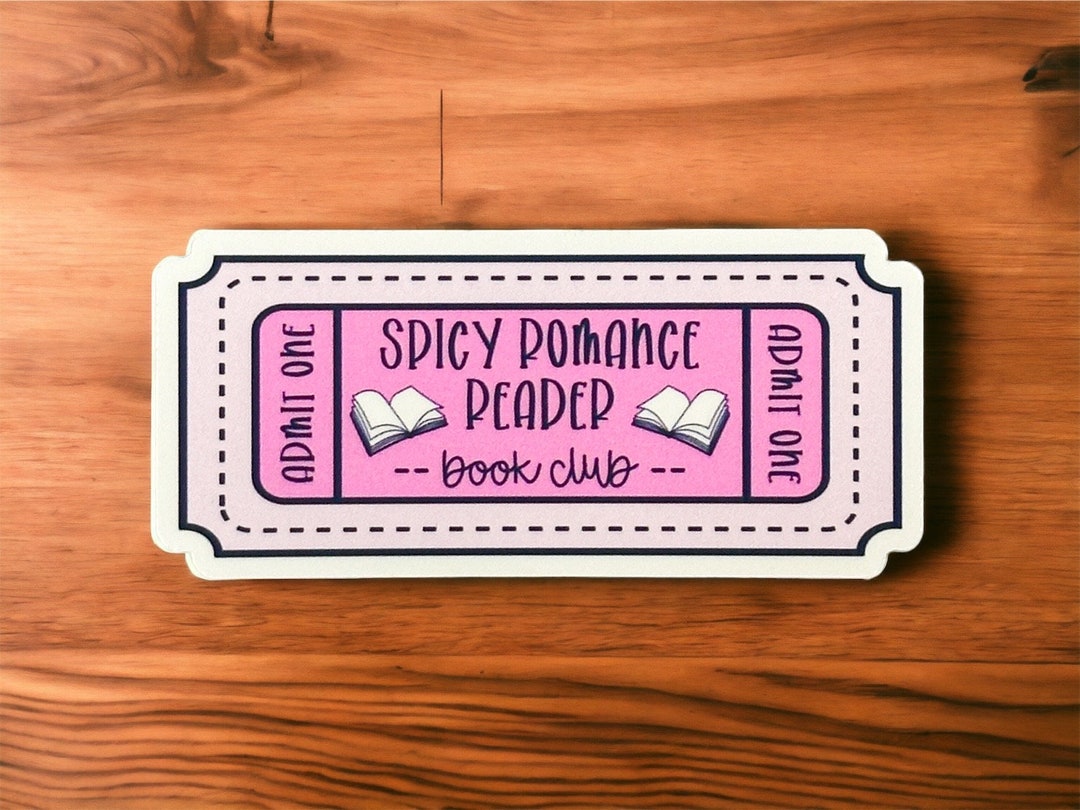 Spicy Romance Reader Book Club Ticket Sticker|bookish|book Nerd|gift ...