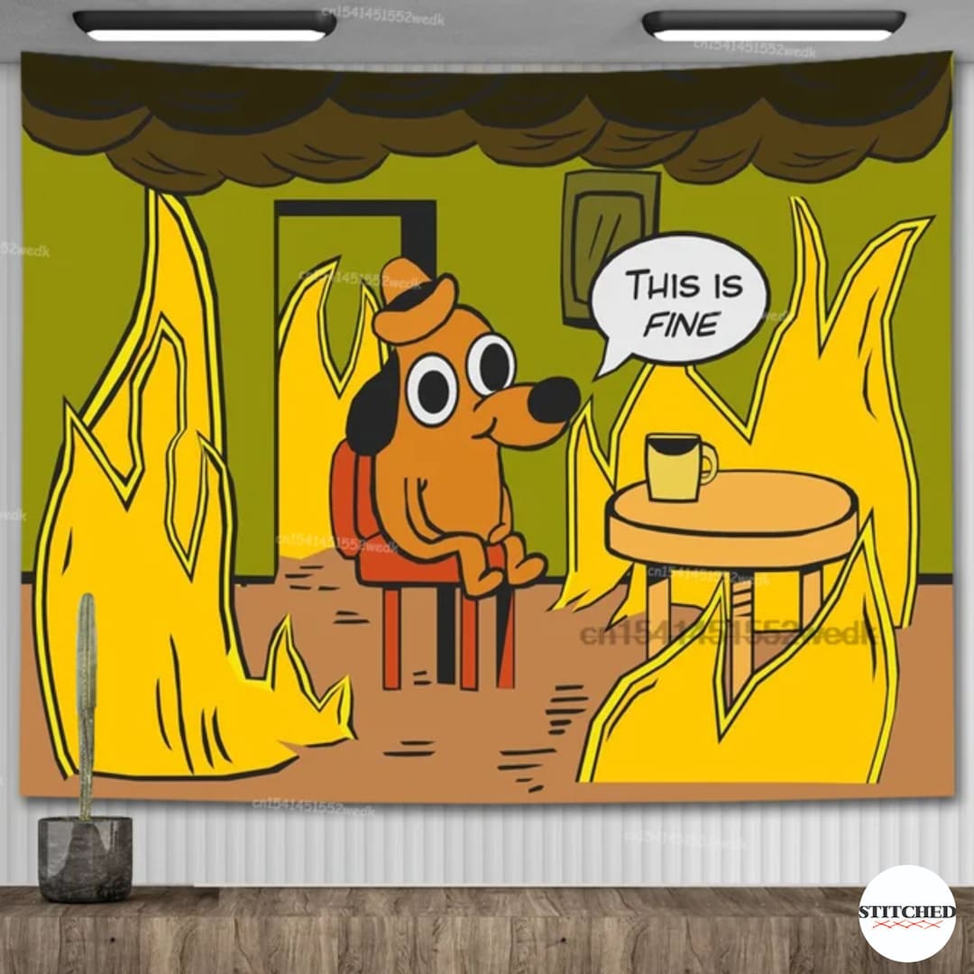 This is Fine Dog Meme Tapestry Wall Hanging Art Poster Funny Burning ...