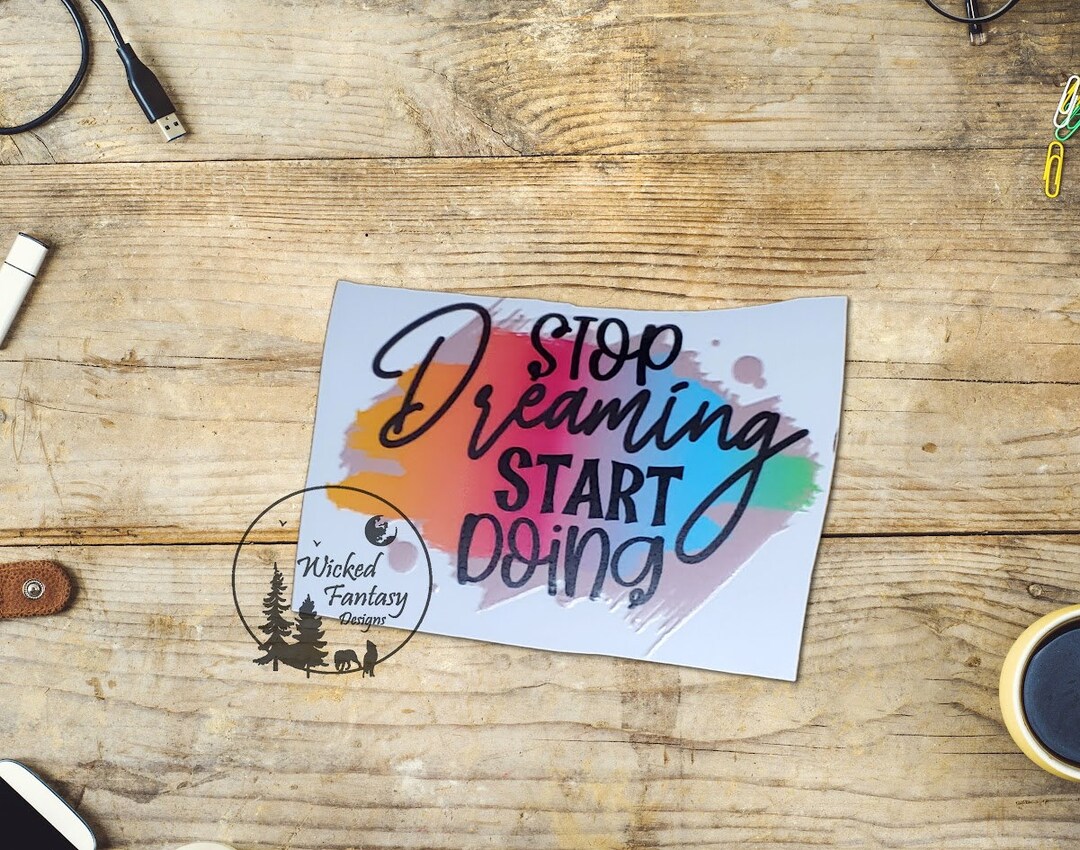UVDTF Decal Stop Dreaming Start Doing 1pc - Etsy