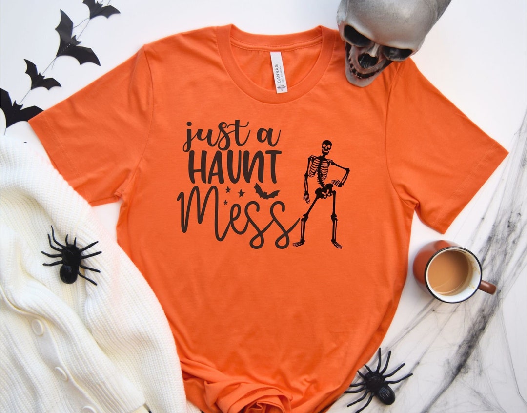 Halloween Funny Sayings T-shirt, Halloween Haunt Mess T-shirt ...