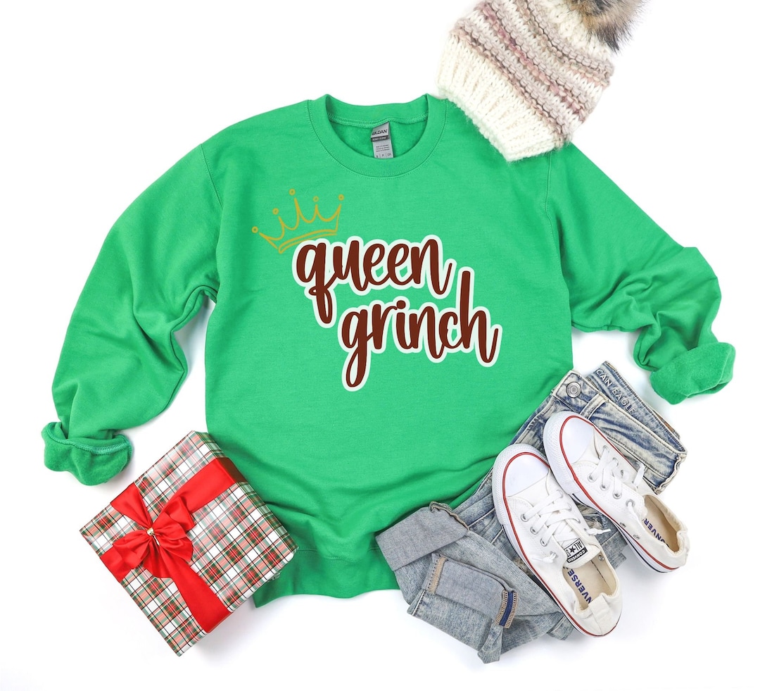 Queen Grinch Christmas Sweatshirt, Christmas Gifts, Funny Sayings ...