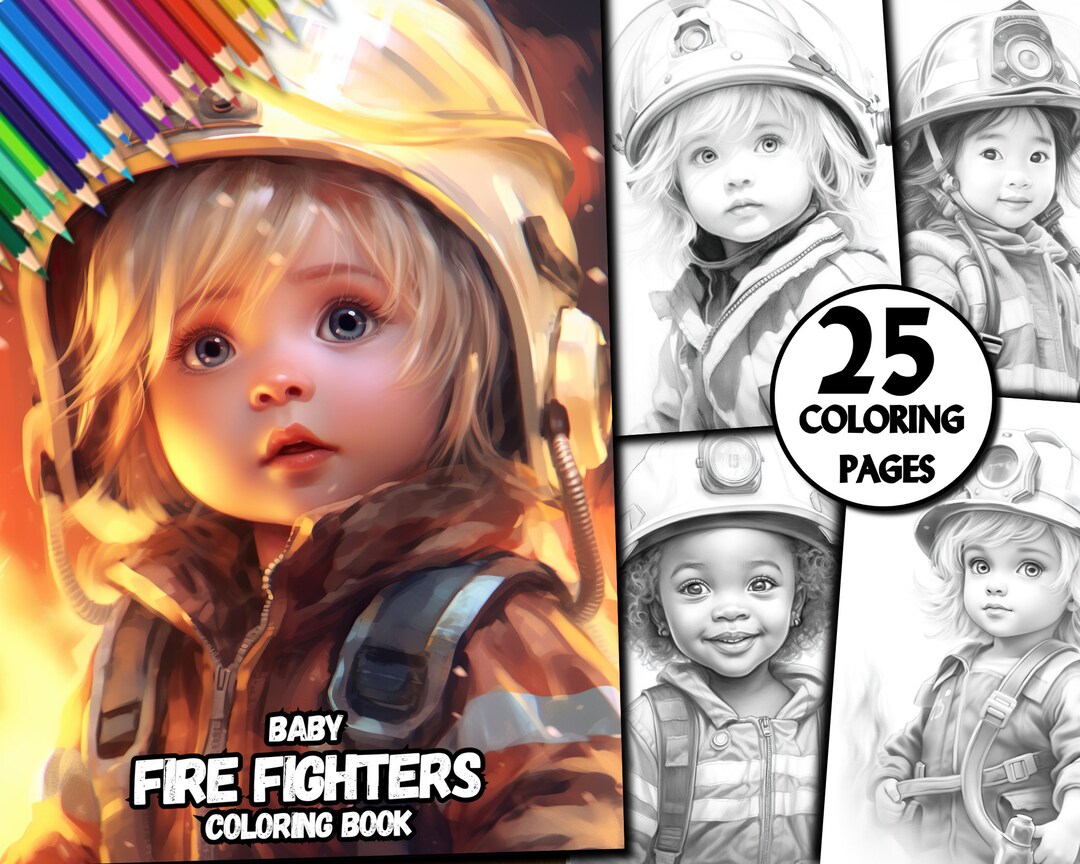 25 Cute Baby Firefighters Grayscale Coloring Page Kids Adults Coloring ...