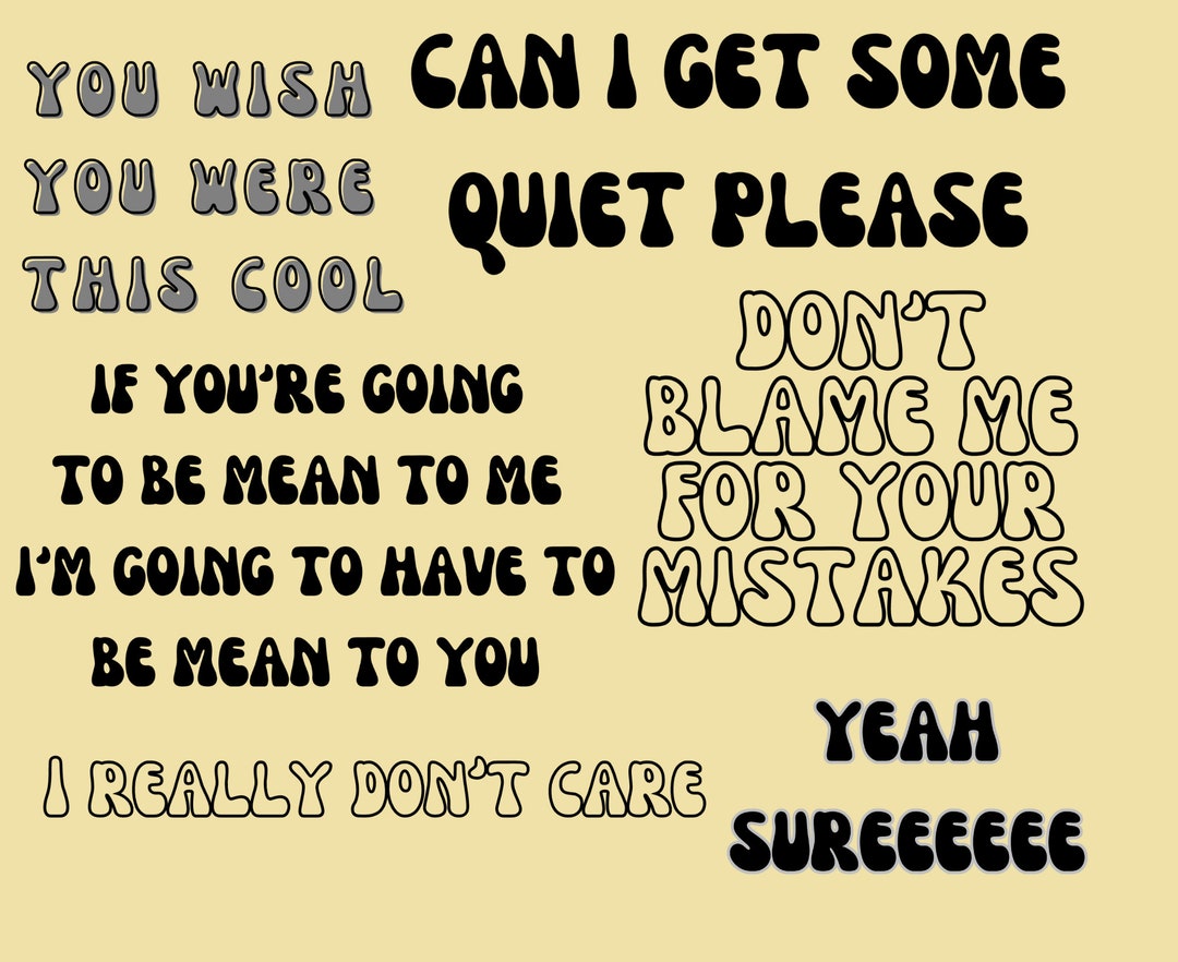 Funny Quotes PNG, Inspiring Quotes PNG, Sublimation or Print Designs ...