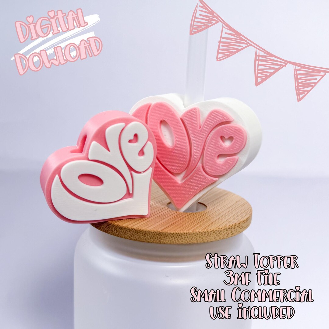 Valentines Love Straw Topper 3D Print File (digital Download) - Etsy