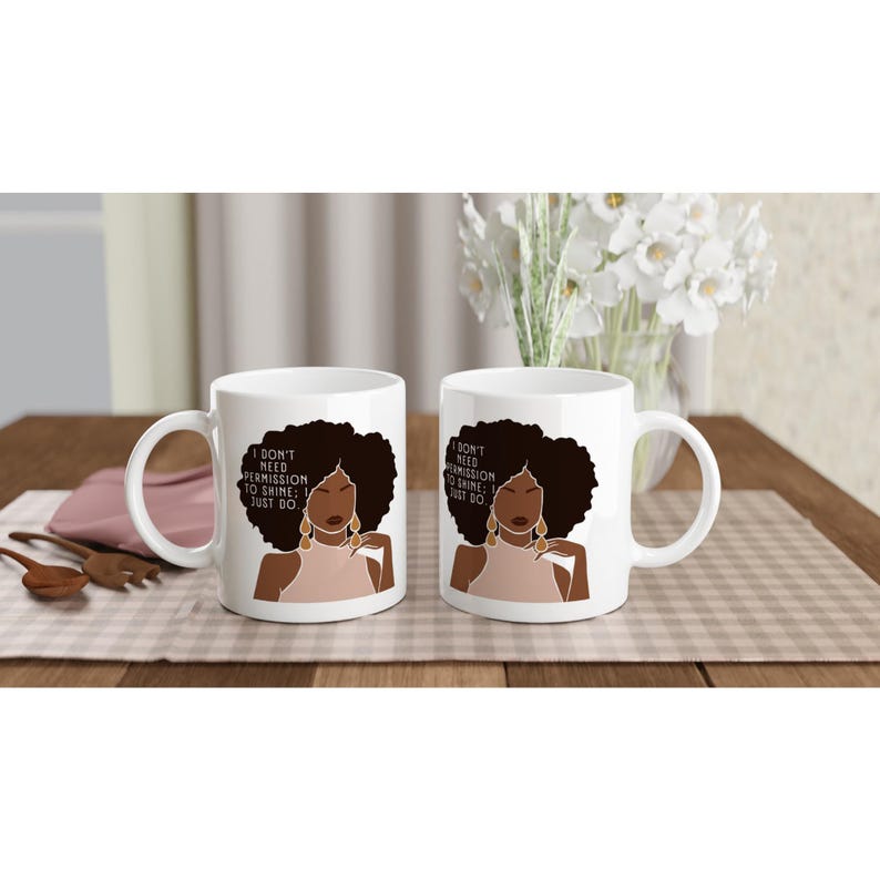 11oz Ceramic Mug, Black Woman Affirmation Mug: Unapologetically Dope ...