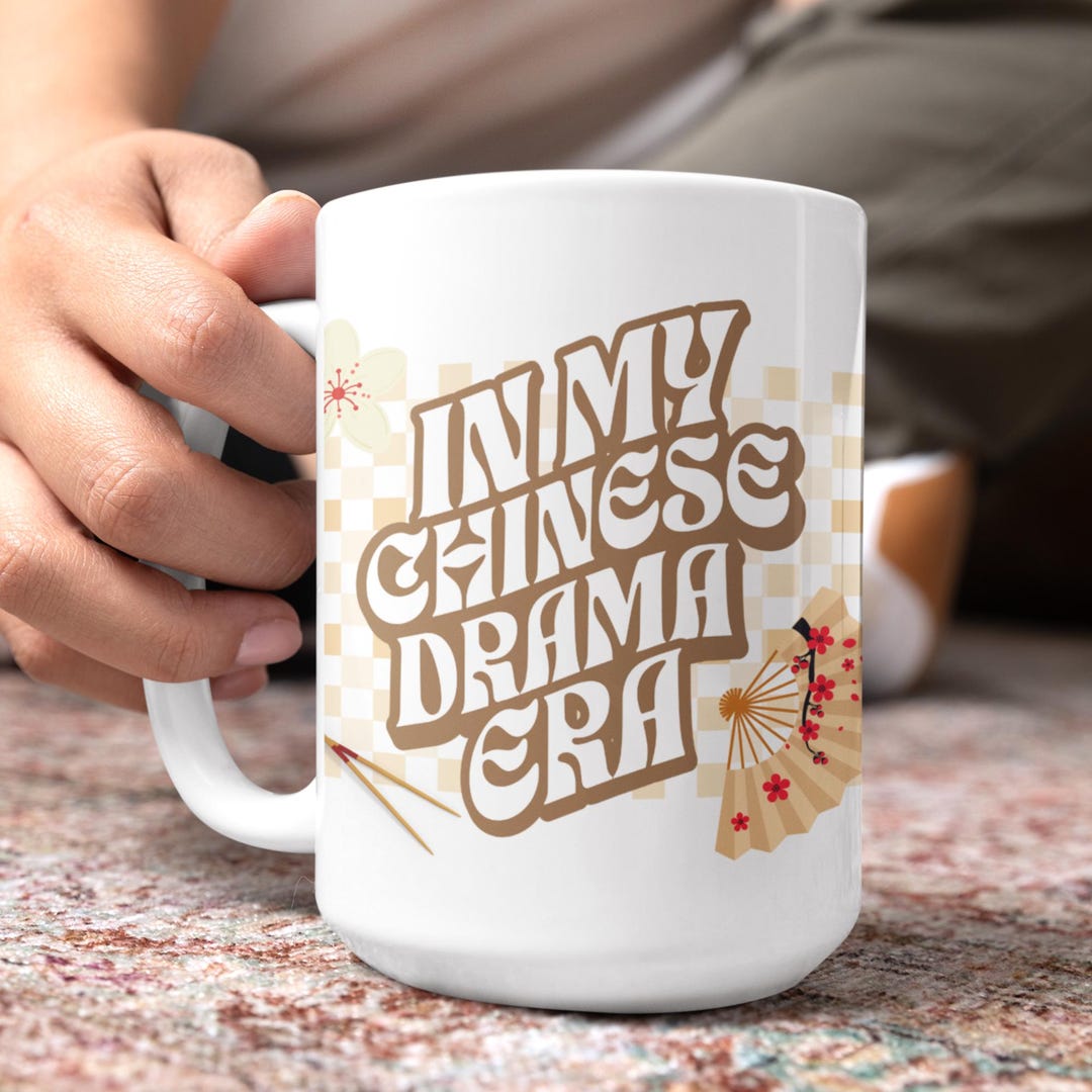 Chinese Drama Mug, Cdrama Mug, Cdrama Lover, Cdrama Addict, Gift for ...