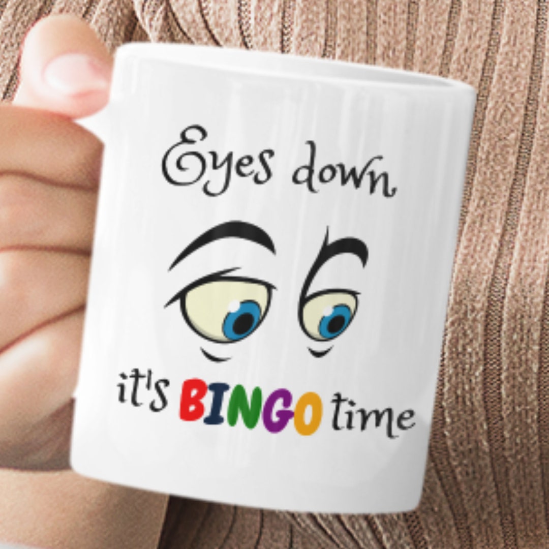 Eyes Down Its Bingo Time, Christmas Bingo, Bingo Mug Funny Bingo Gift ...