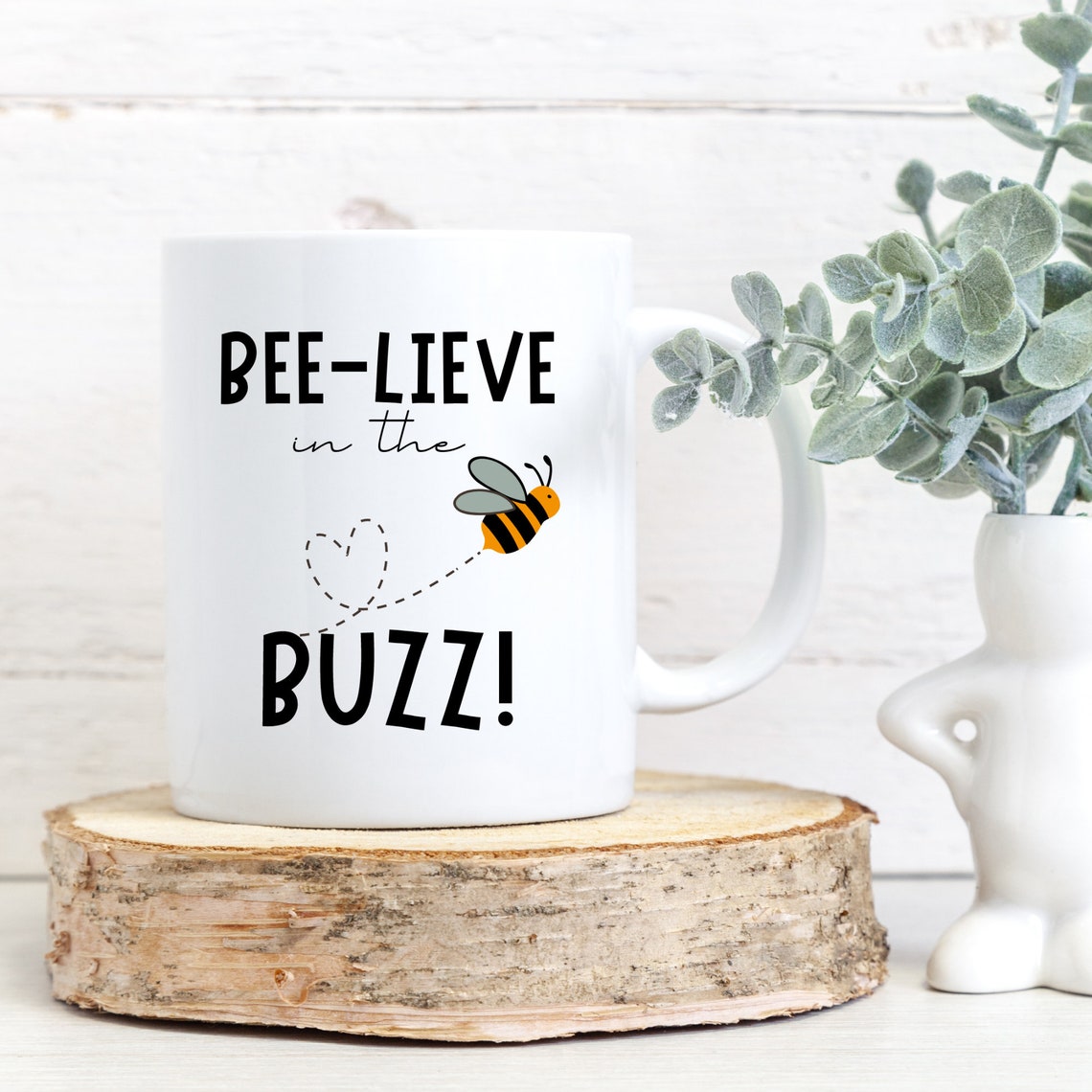 Ceramic Mug 11oz Bee Lieve Buzz, Bee Mug, Bee Happy, Bee Lover Gift ...