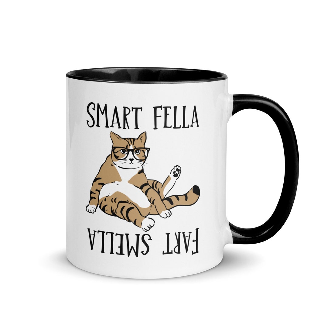 Smart Fella Fart Smella Mug, Funny Cat Lover Mug, Pun Coffee Cup, Pet ...