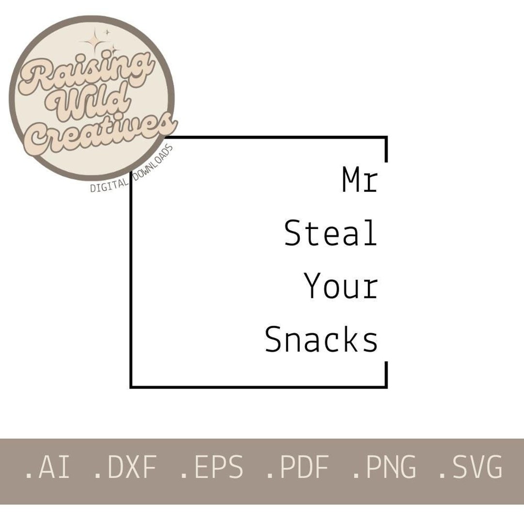 Mr Steal Your Snack SVG Digital Download File Kids Toddler PNG Funny ...