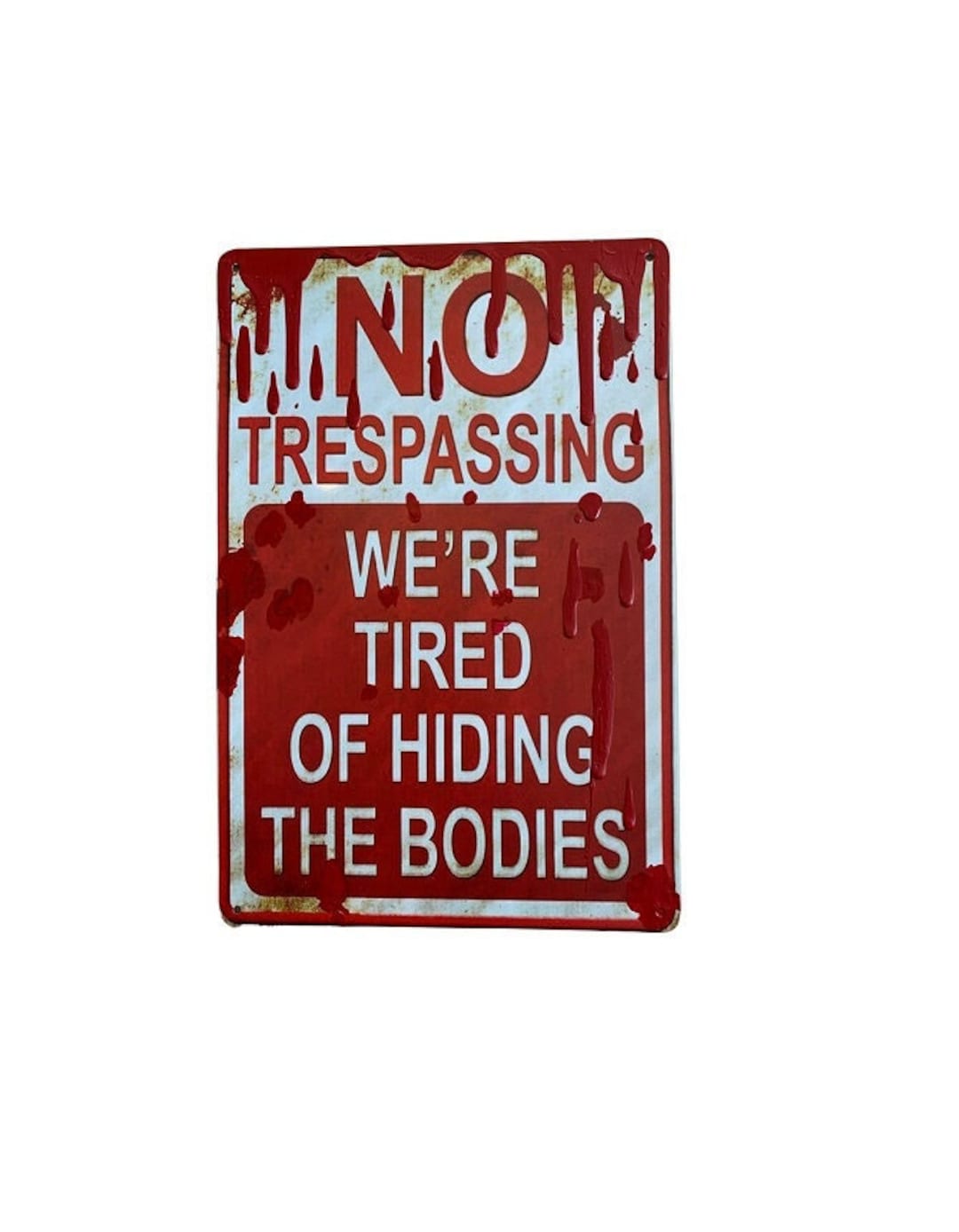 Halloween Sign- Custom Painted No Trespassing We’re Tired of Hiding the ...