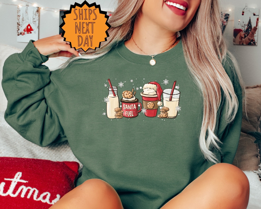 Santa Fuel Sweatshirt, Christmas Milk and Cookies, Christmas Latte ...