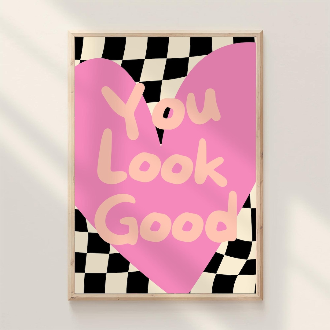 You Look Good Quote Print Bathroom Wall Art Pink Washroom Dopamine ...