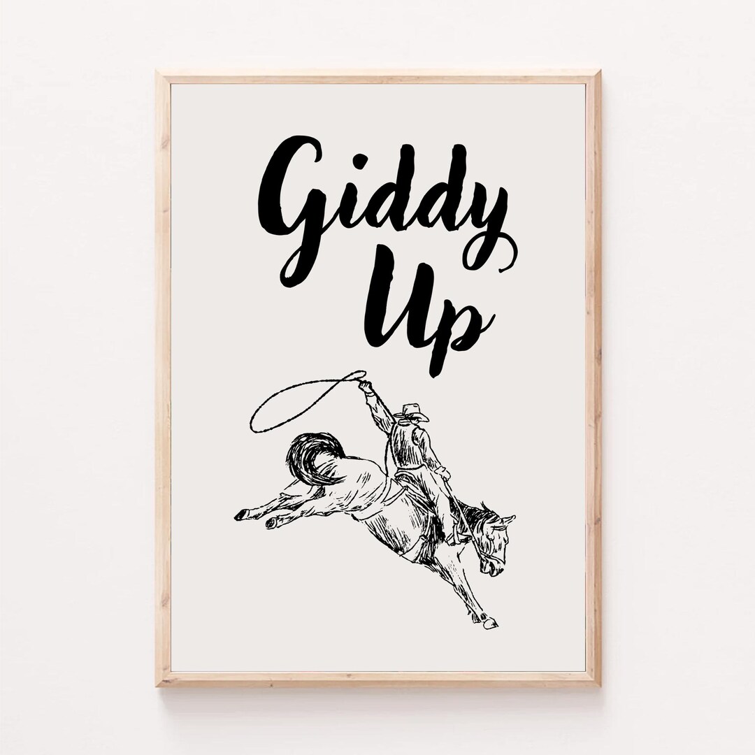Giddy up Wall Art Cowboy Quote Print Western Rodeo Poster Trendy ...