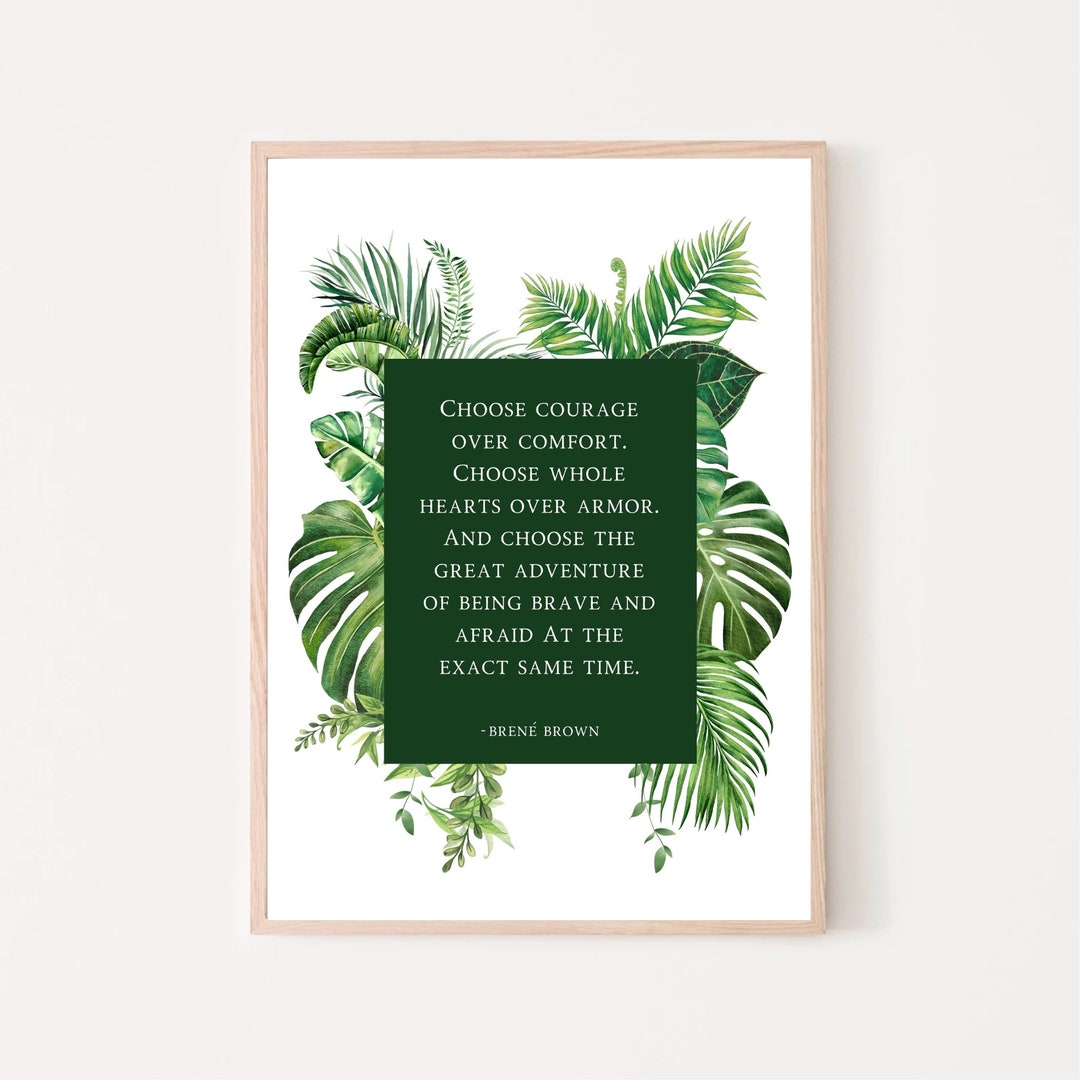 Brene Brown Quote Print Choose Courage Over Comfort Wall Art Positive ...