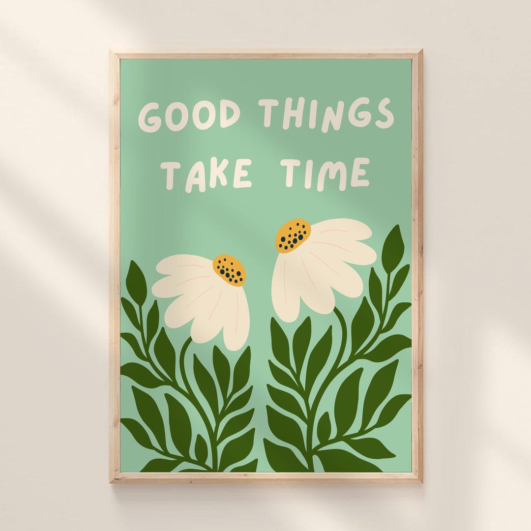 Good Things Take Time Poster Printable Therapy Office Decor Floral ...
