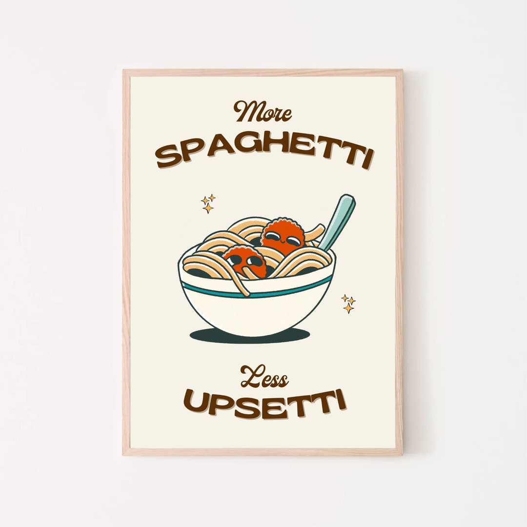 More Spaghetti Less Upsetti Retro Kitchen Print Funny Quote Pasta ...
