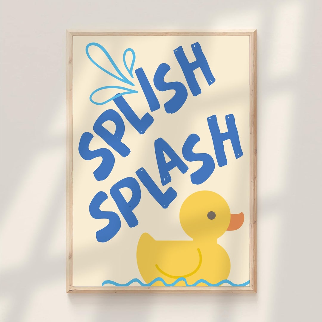 Splish Splash Rubber Duck Bathroom Print Kids Bathtub Decor Sign ...