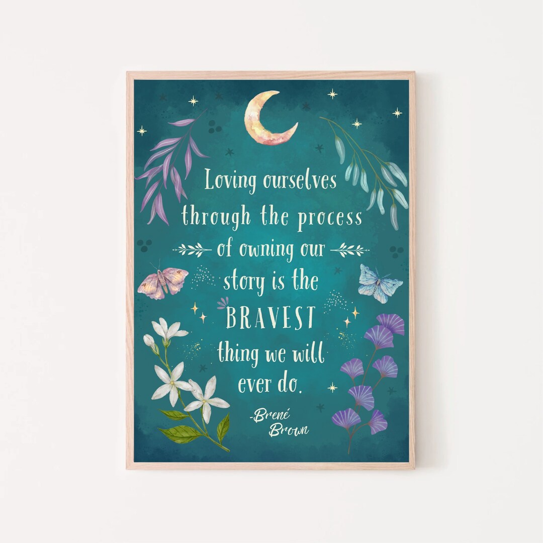 Brene Brown Bravery Quote Print Loving Ourselves Modern Office Decor ...
