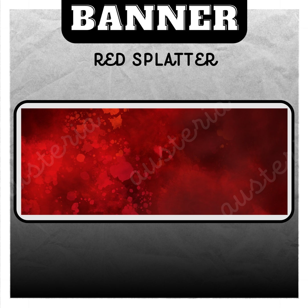 Red Splatter Stream Profile Banner for Twitch and Kick - Etsy