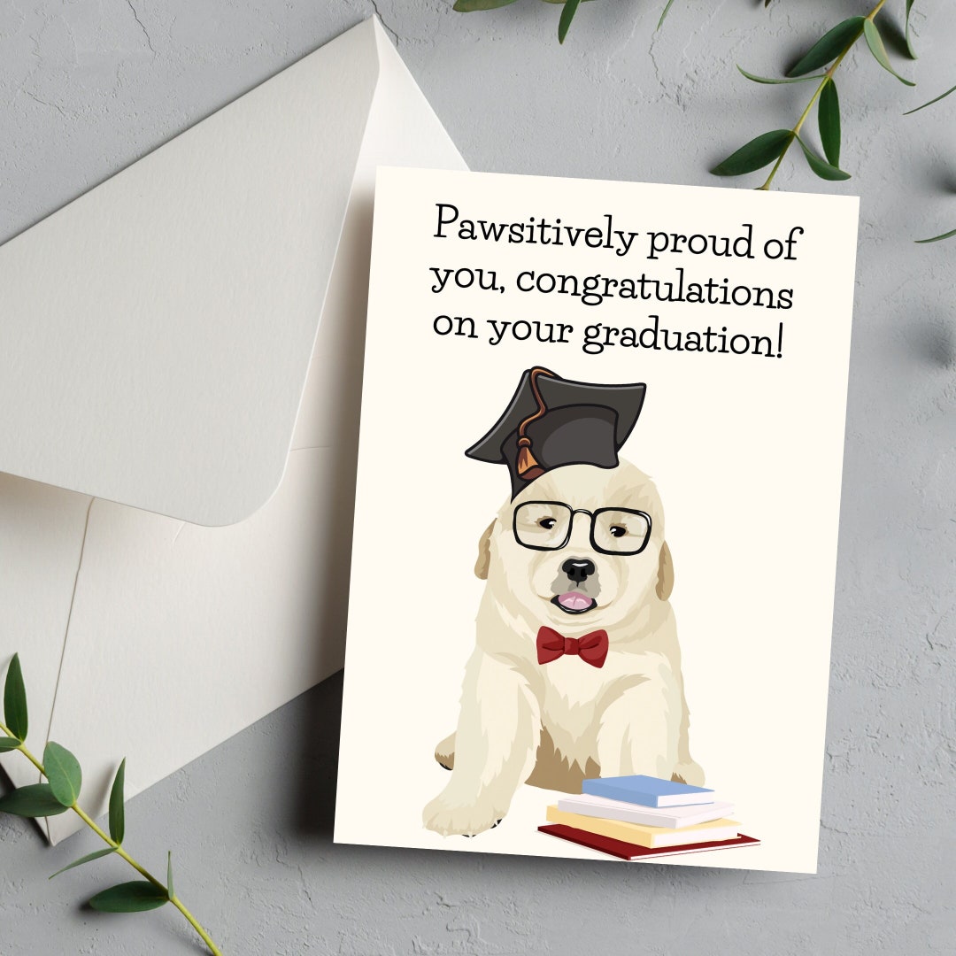 Graduation Card Cute Graduation Card Pawsitively Proud Digital Download ...