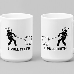Dentist Mug I Pull Teeth 15oz | Dentist Coffee Cup Dental School ...