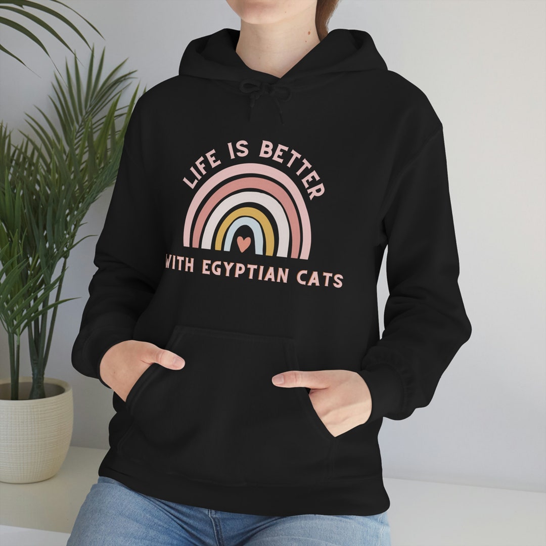 Life is Better With Egyptian Cats Graphic Hoodie, Unisex Graphic Hoodie ...