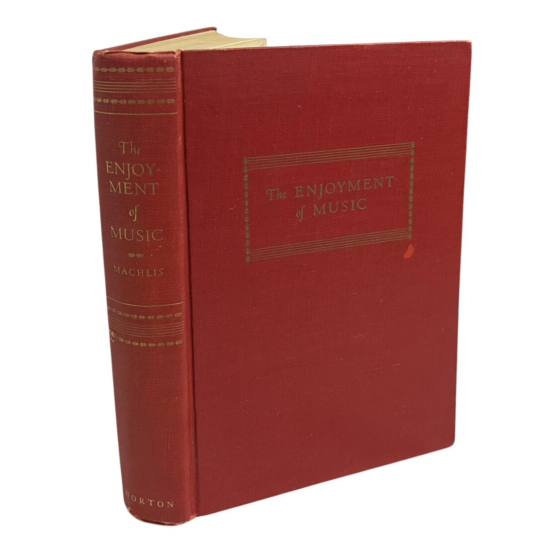 The Enjoyment of Music Joseph Machlis 1955 1st Ed HC Notron Illustrated ...