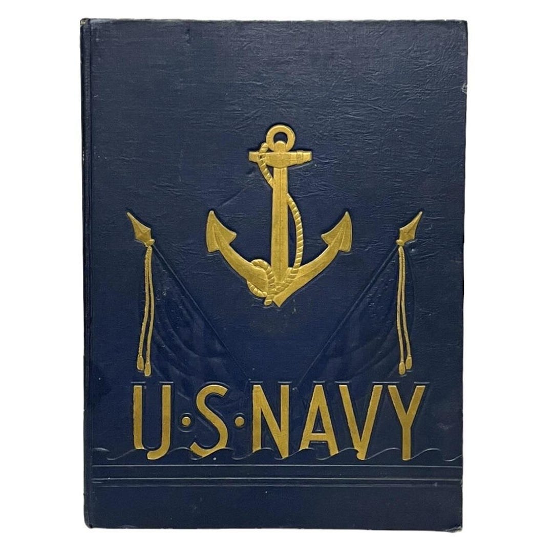 Anchors Aweigh 1940's WWII US Navy Yearbook Transient Personal Volume ...