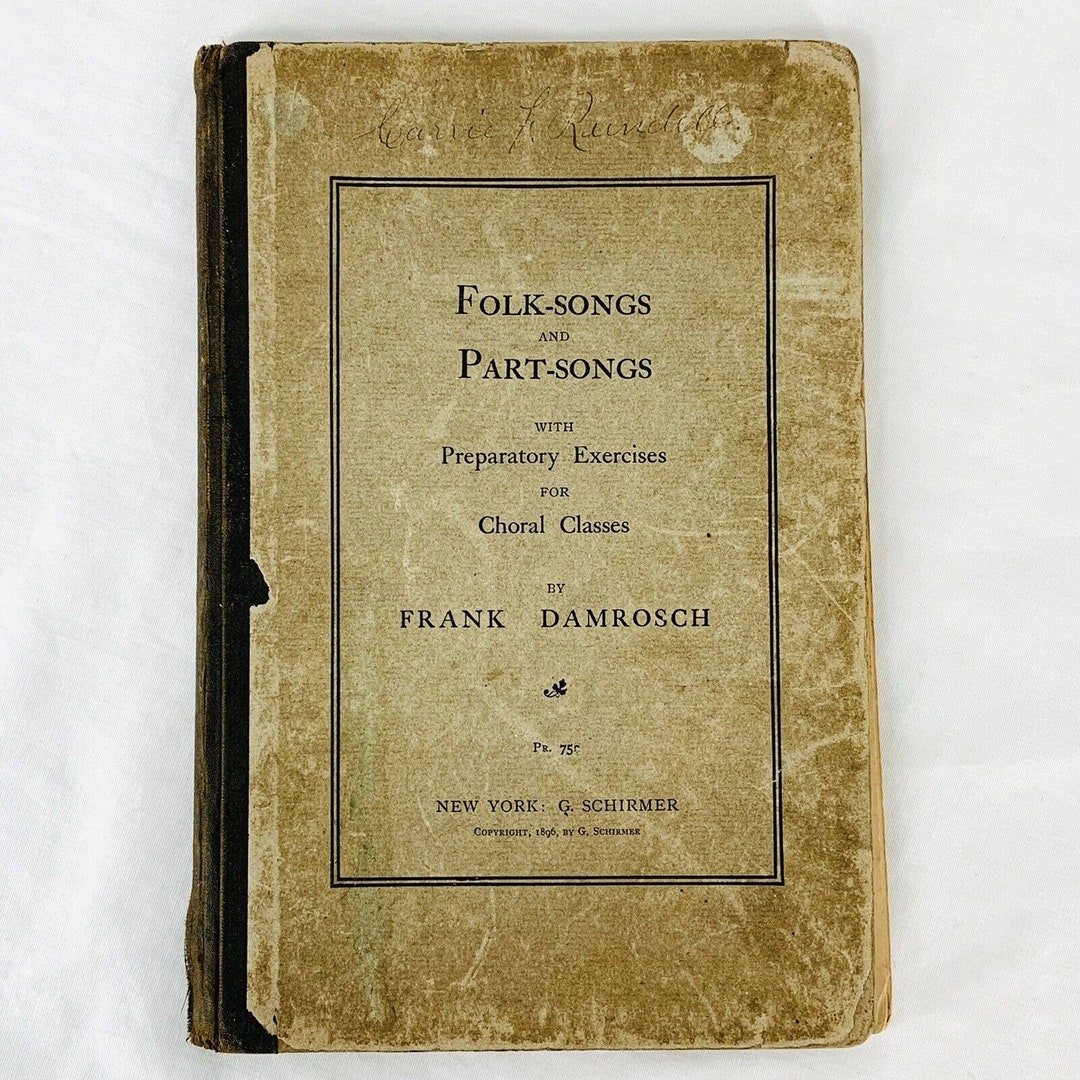 1896 Frank Damrosch Folk Songs & Part Songs for Choral Classes - Etsy