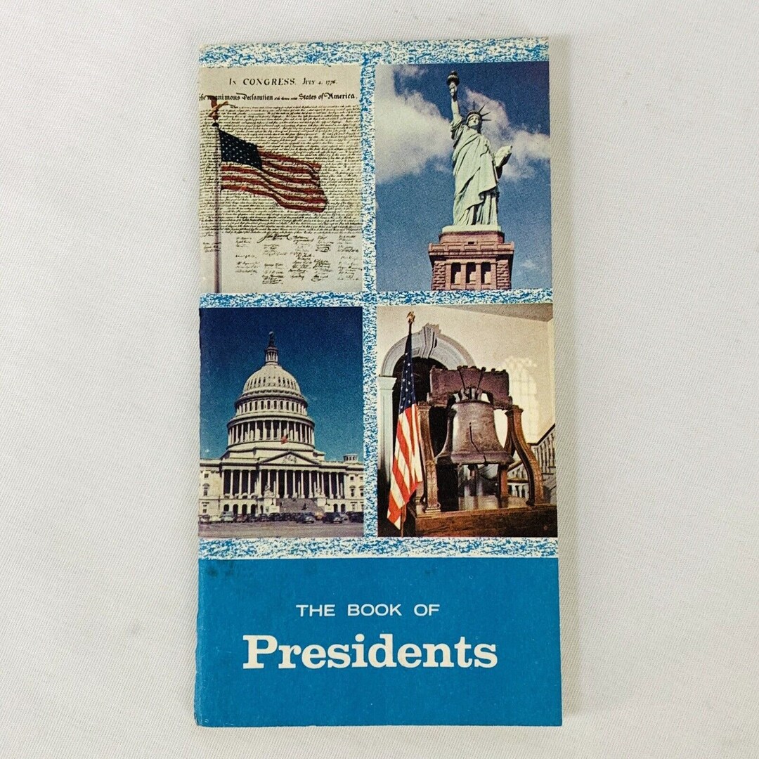Vintage 1963 the Book of Presidents Interesting Facts Historty ...