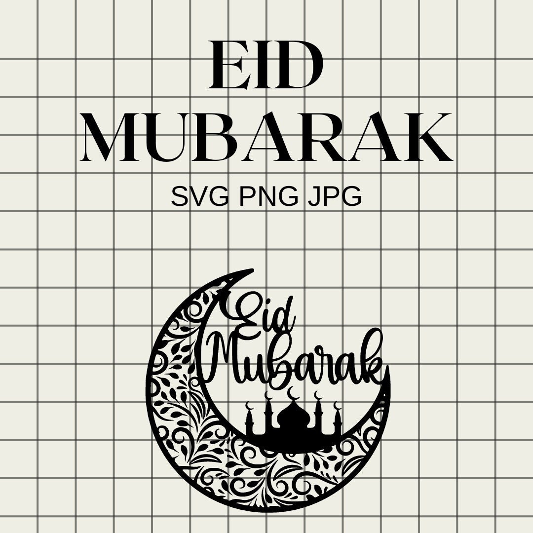 Eid SVG, Eid Cut File, Eid Moon Svg, Eid Mubarak Svg, Islamic Cut Files ...