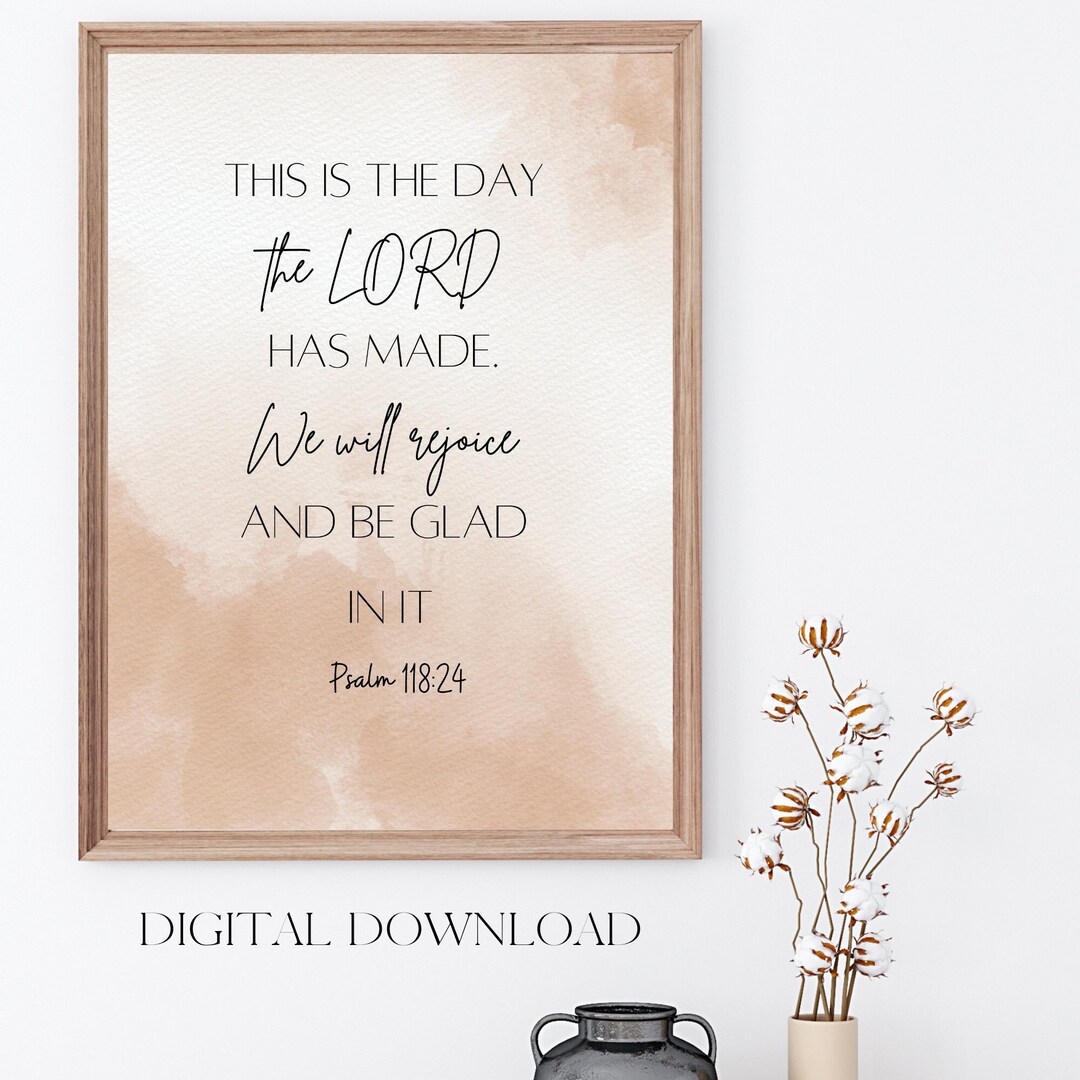 Psalm 118:24 Bible Verse Printable Digital Download Scripture This is ...
