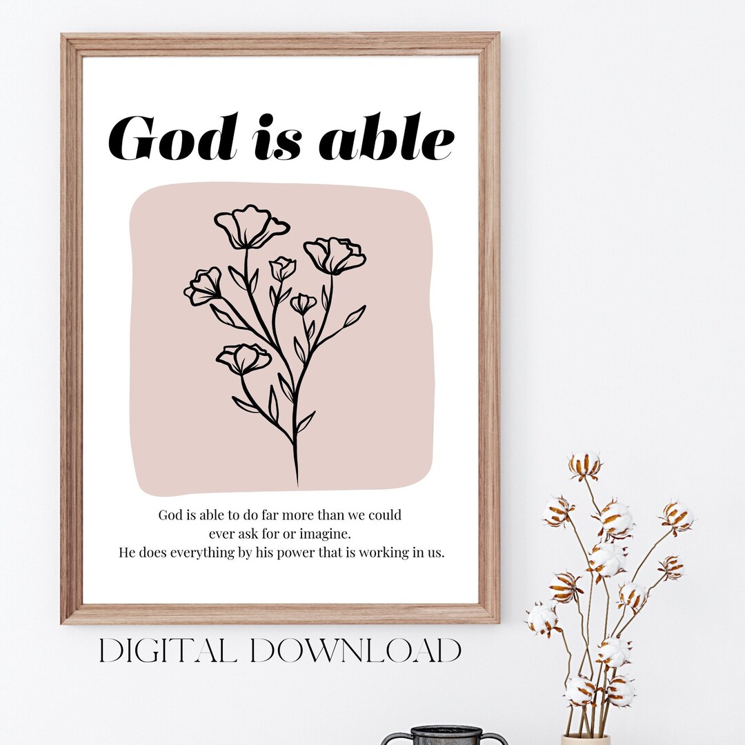 God is Able Bible Verse Printable Flowers Christian Home Decor Digital ...