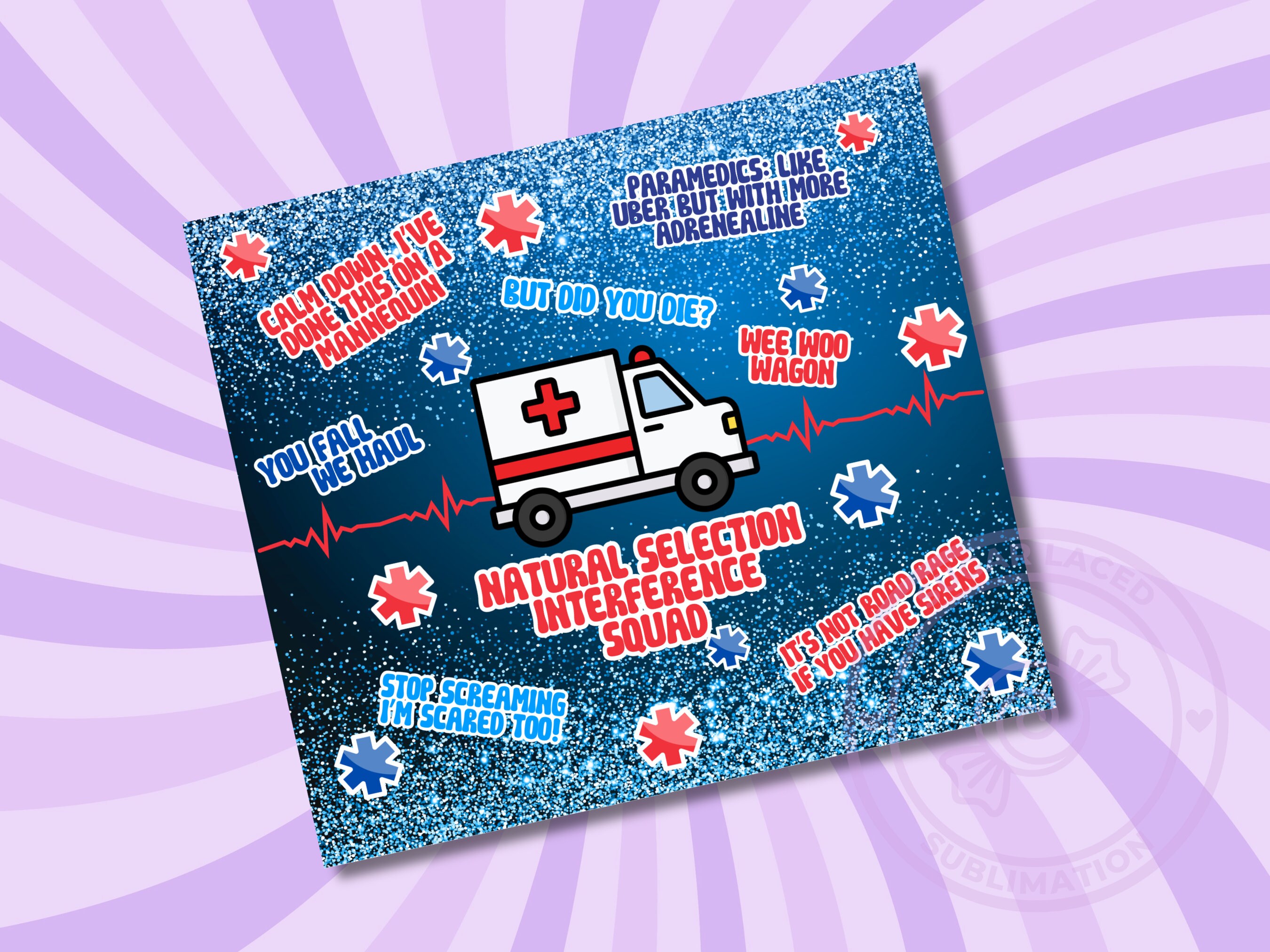 Paramedic Humor 20oz Skinny Tumbler Wrap Design, Ambulance PNG, Digital ...