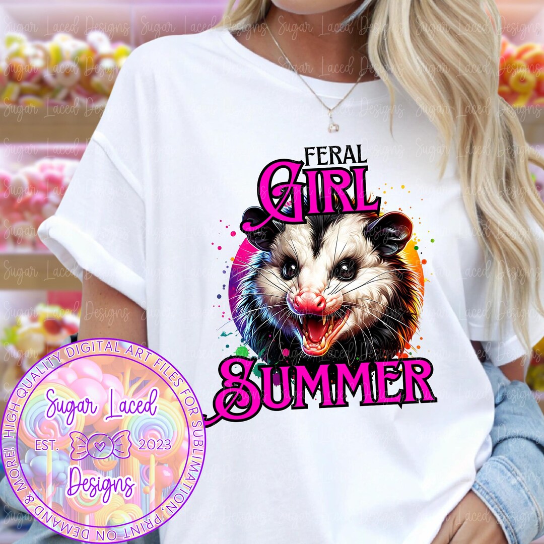 Feral Girl Summer PNG, Funny Summer Possum T-shirt Design, Sassy Possum ...