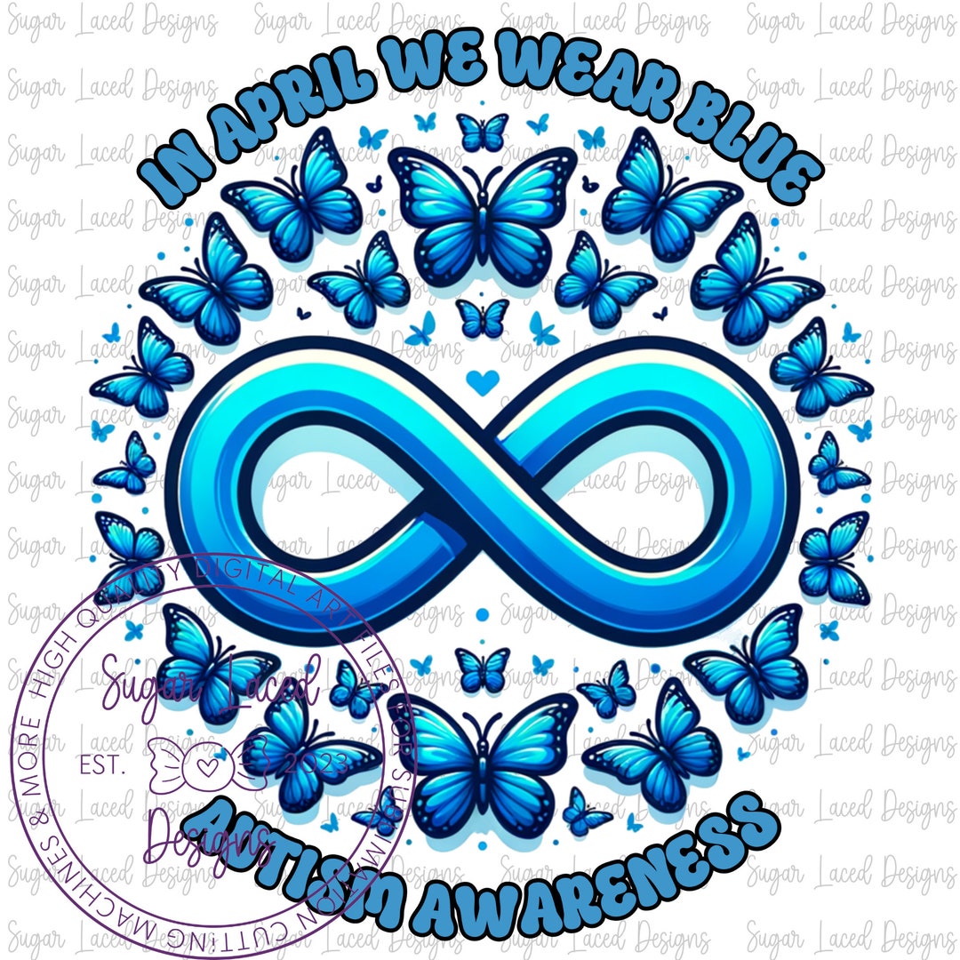 In April We Wear Blue T-shirt Design, Autism Awareness Month PNG ...