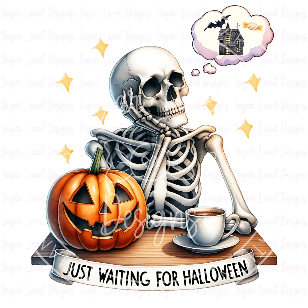 Just Waiting for Halloween Shirt Design, Skeleton PNG, Halloween Humor ...