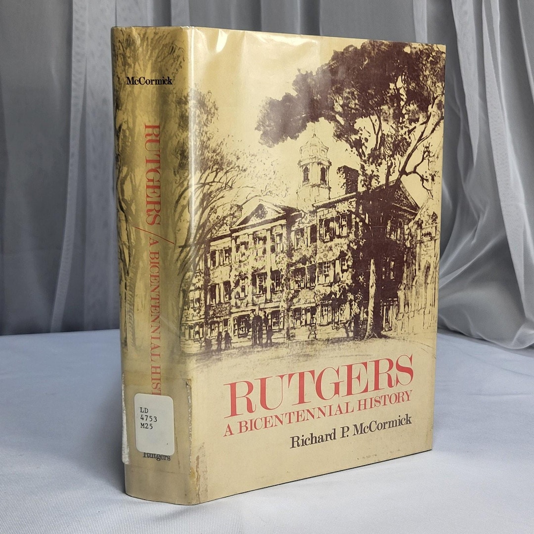 Rutgers : A Bicentennial History 1966 Hardcover Richard P Mccormick Ex ...