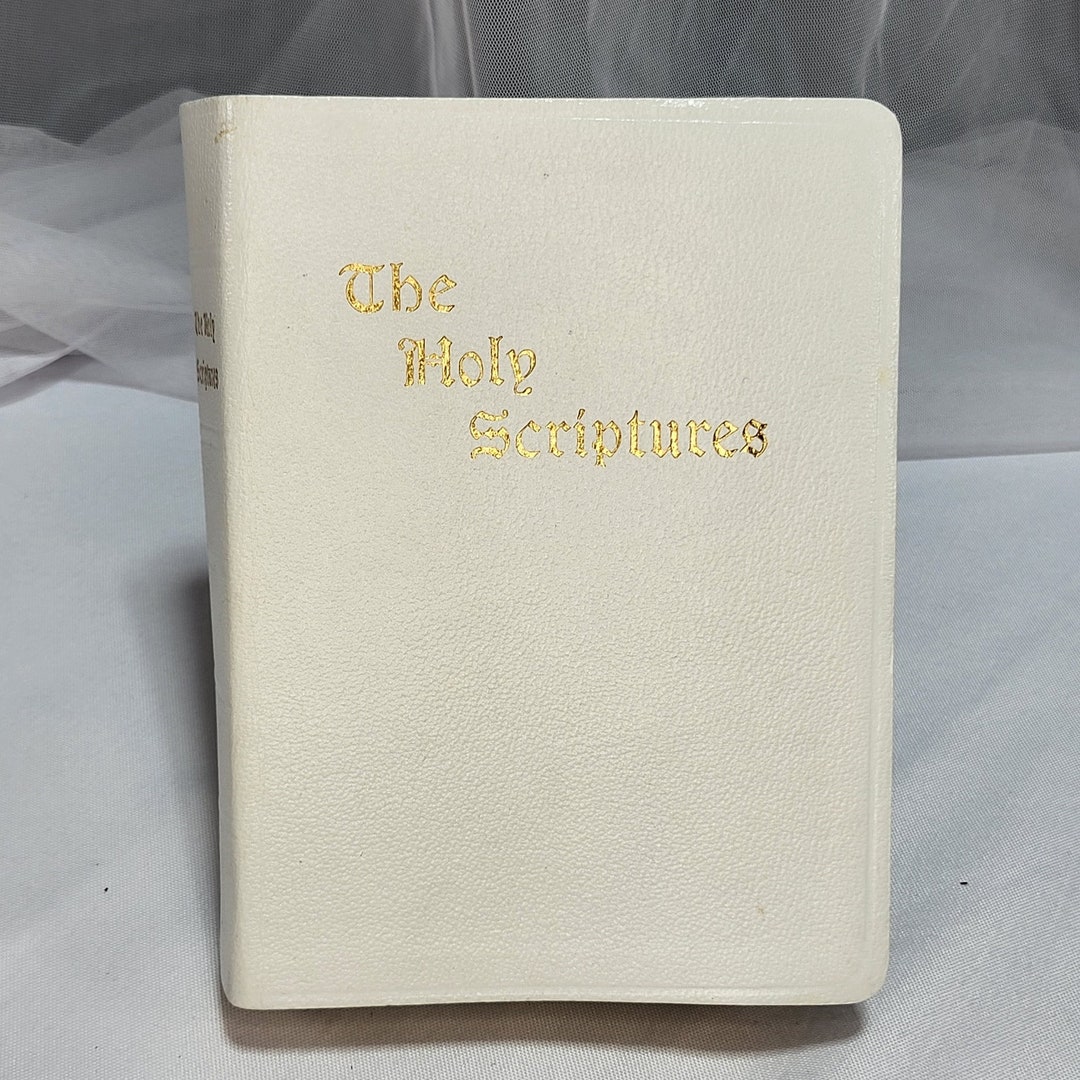 The Holy Scriptures Jewish Publication Society of America 1971 White ...